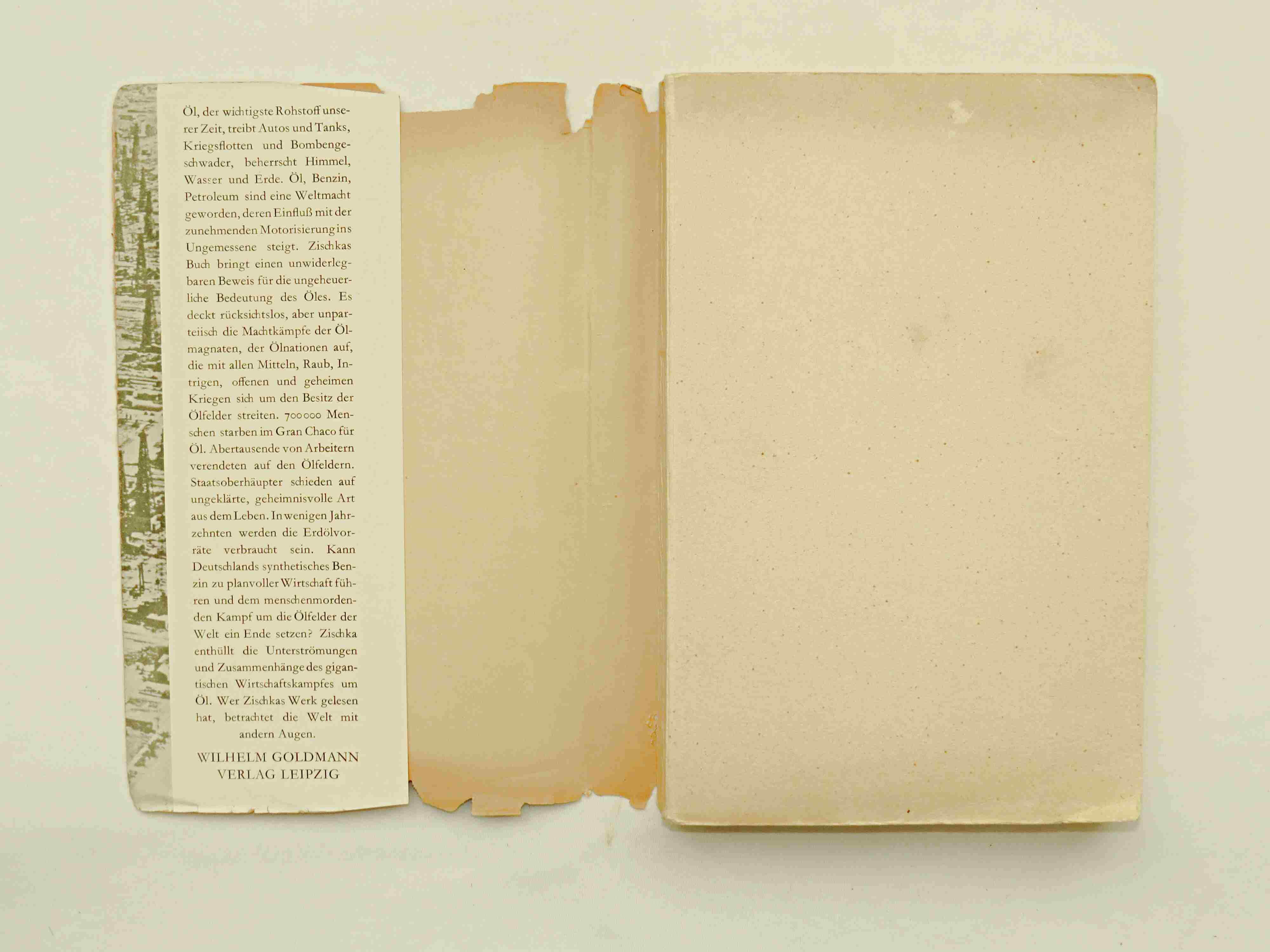Der Kampf um die Weltmacht Öl, Wilhelm Goldmann Verlag, Leipzig 1934 ...